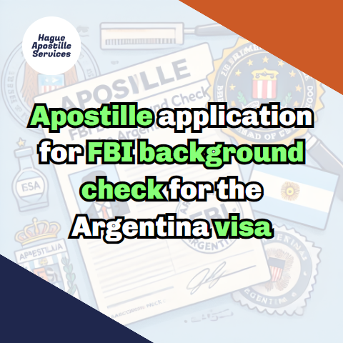 Apostille on FBI Background Check for the Argentina Visa