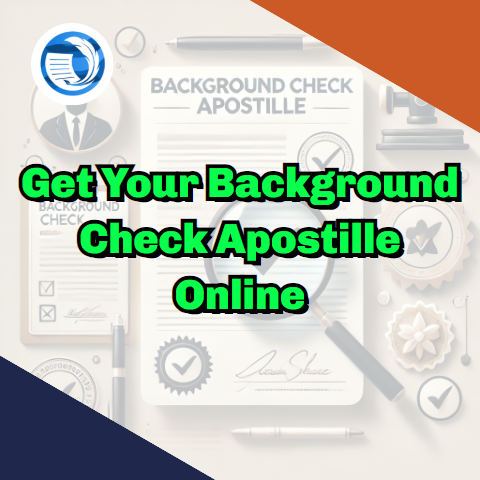 Get Your Background Check Apostille Online