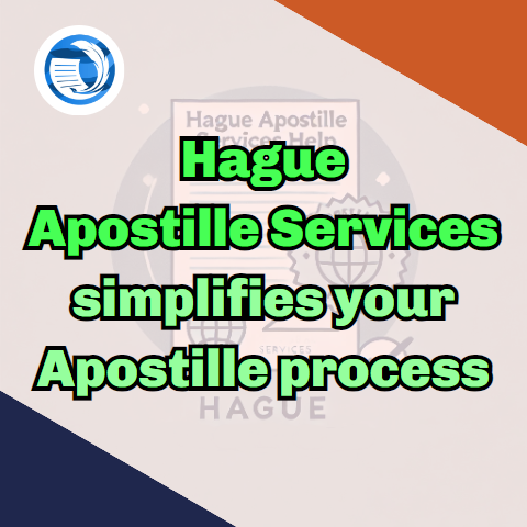 Simplify Your Apostille Process with Hague Apostille Services