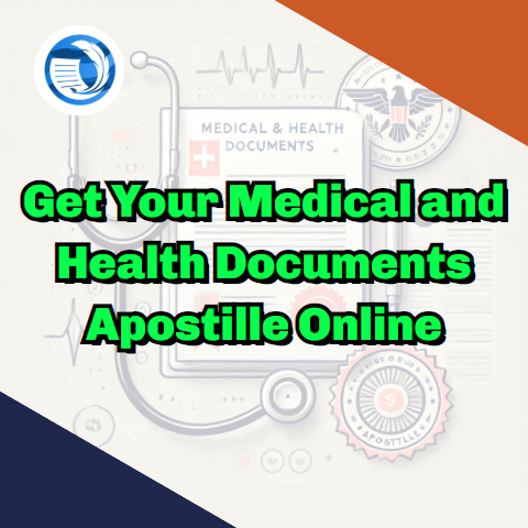 Get Your Medical and Health Documents Apostille Online