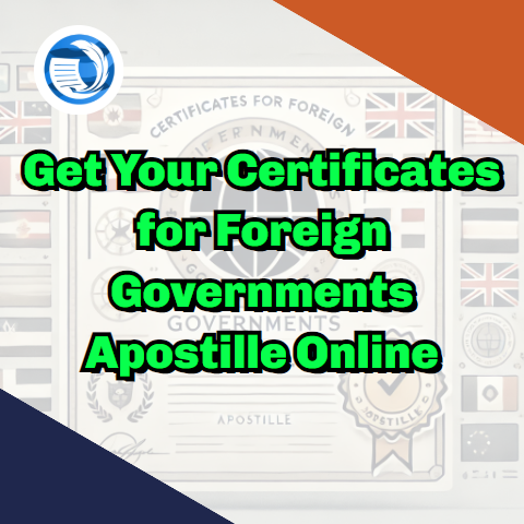 Get Your Certificates for Foreign Governments Apostille Online - Hague ...