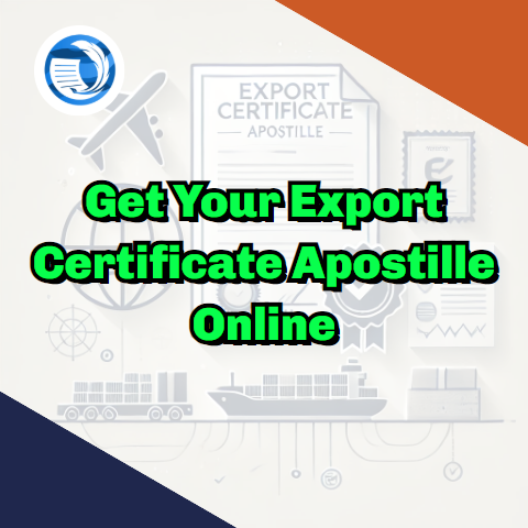 Get Your Export Certificate Apostille Online
