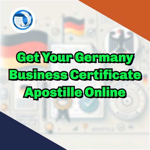 Get Your Germany Business Certificate Apostille Online