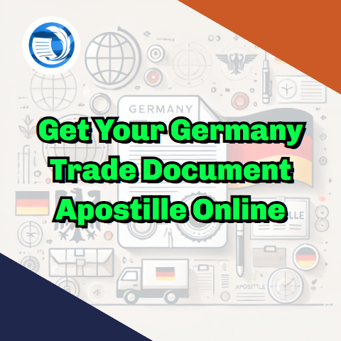 Get Your Germany Trade Document Apostille Online