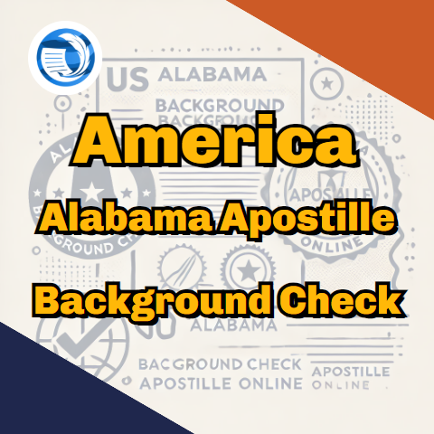 US Alabama Background Check Apostille Online