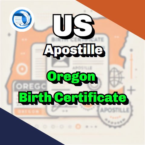 US Oregon Birth Certificate Apostille Online - Hague Apostille Services ...