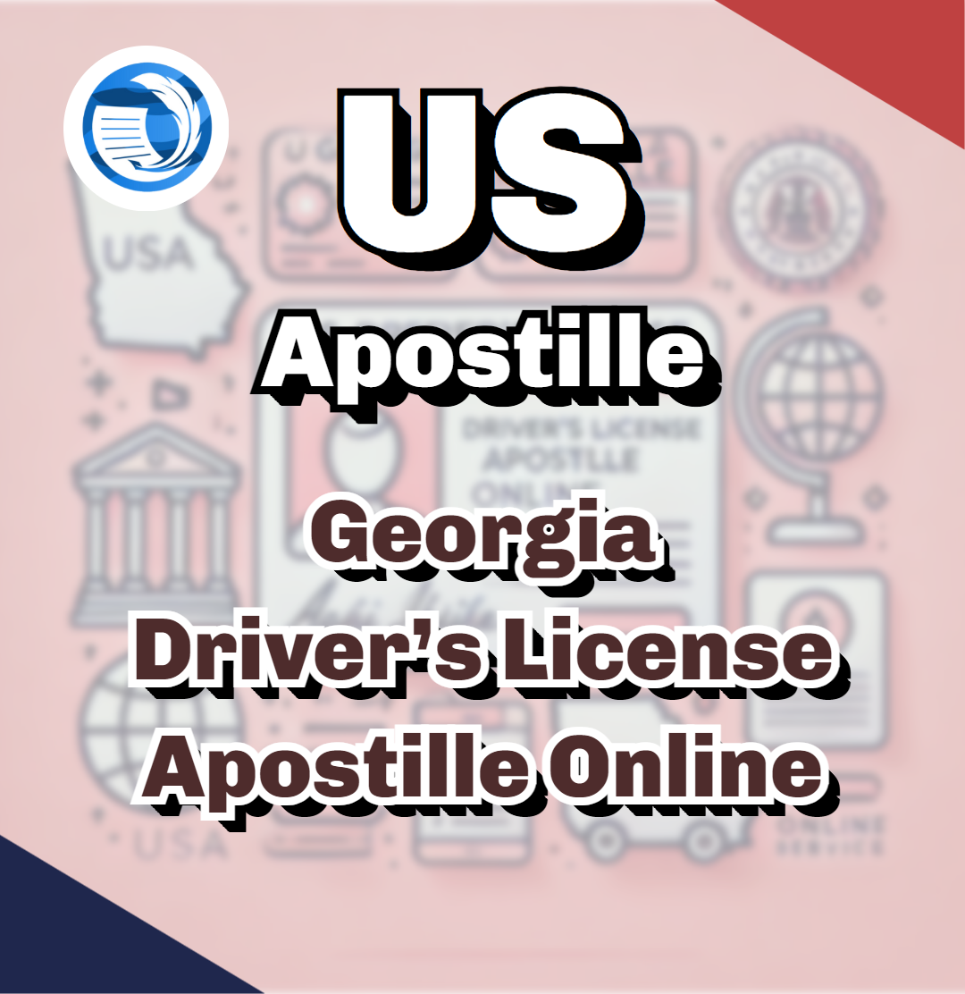 US Georgia Driver’s License Apostille Online