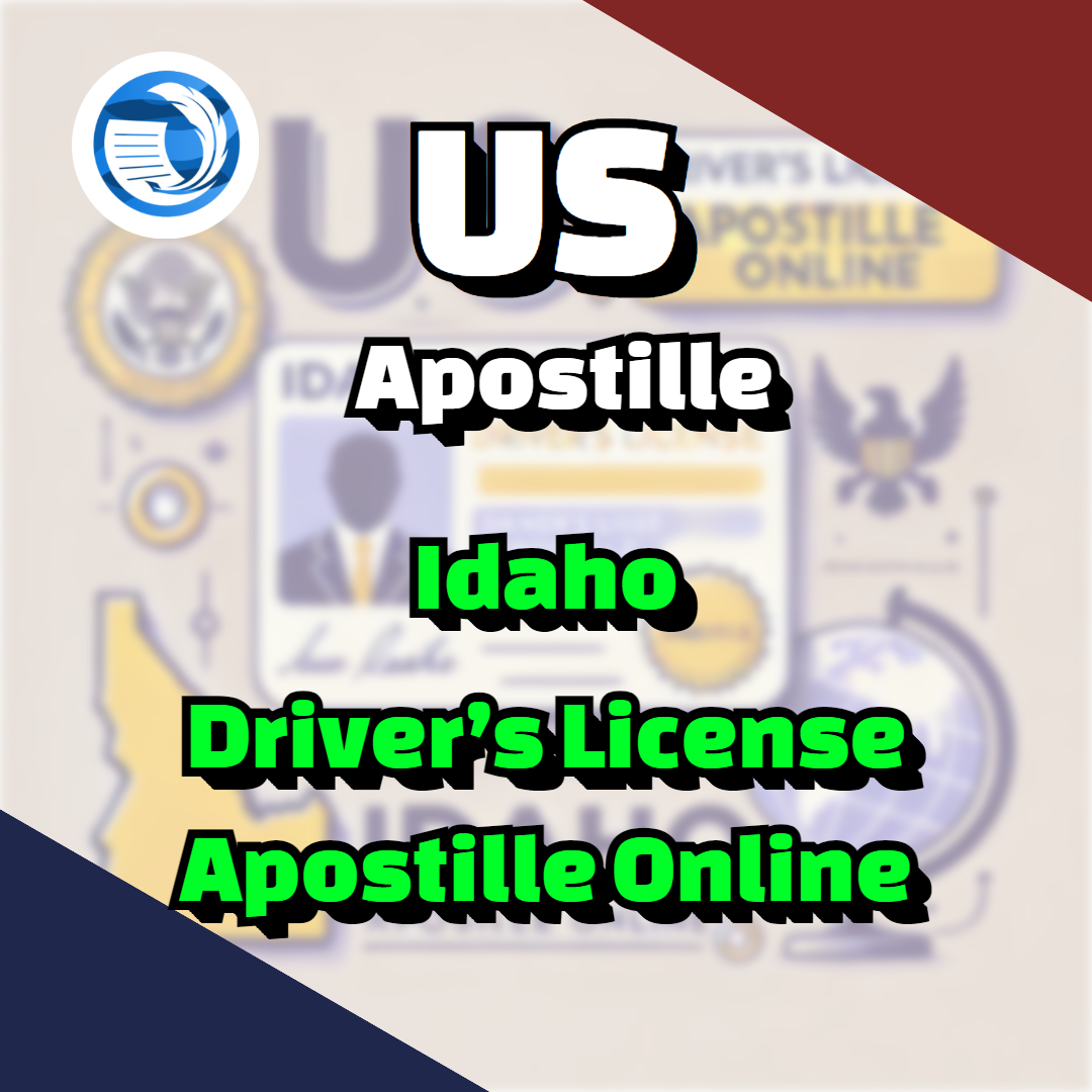 US Idaho Driver’s License Apostille Online