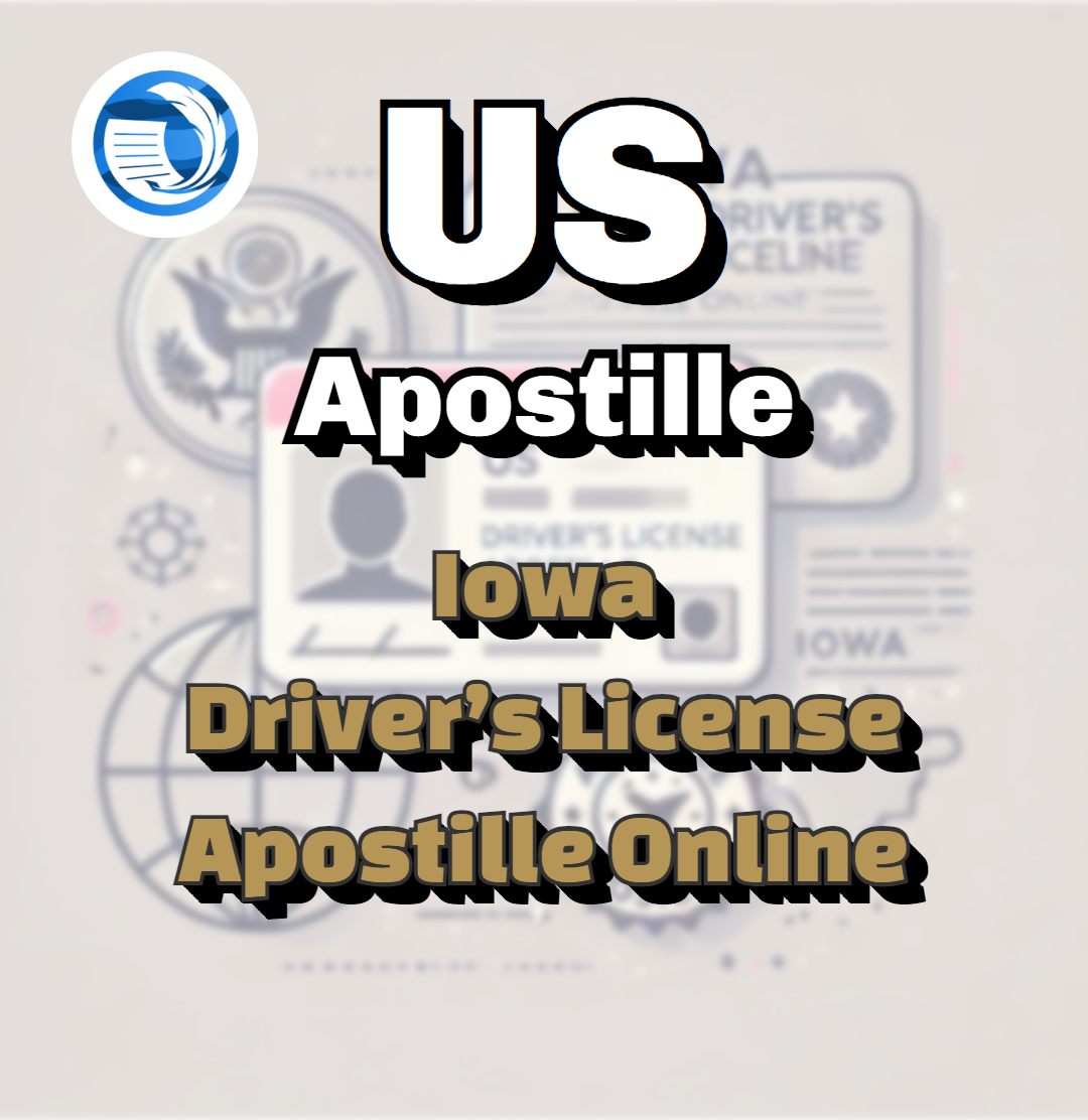 US Iowa Driver’s License Apostille Online
