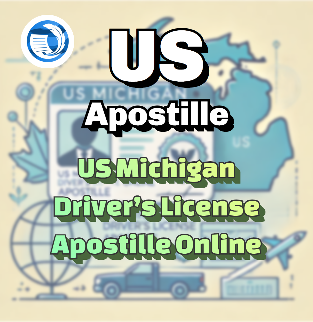 US Michigan Driver’s License Apostille Online