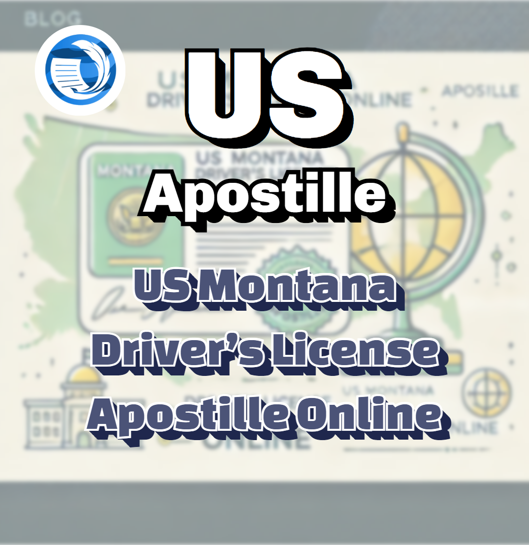 Get Your Montana Driver’s License Apostille Online