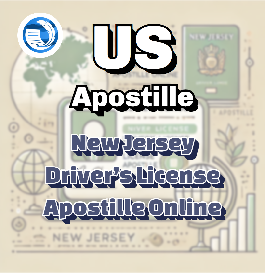 Get Your New Jersey Driver’s License Apostille Online