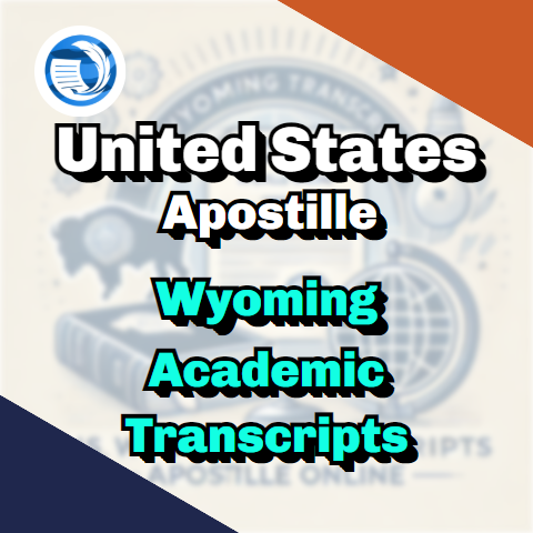 US Wyoming Academic Transcripts Apostille Online