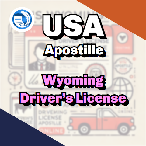 US Wyoming Driver’s License Apostille Online