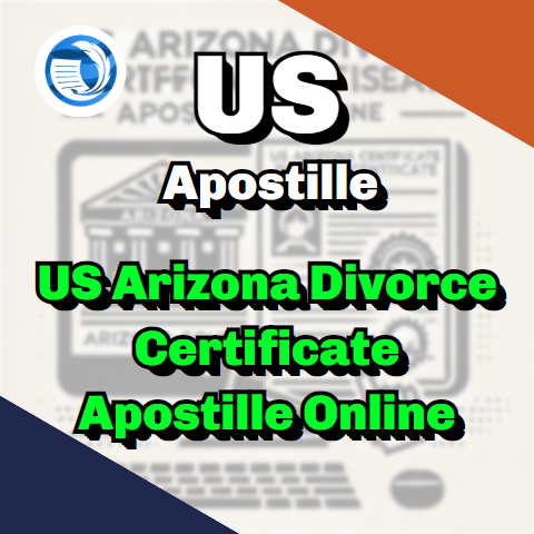 US Arizona Divorce Certificate Apostille Online