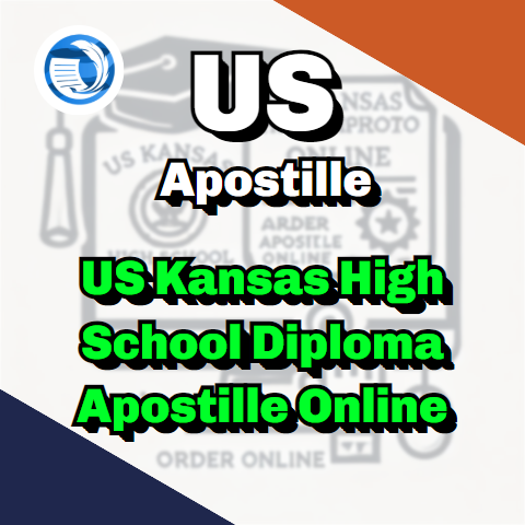 US Kansas High School Diploma Apostille Online