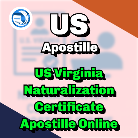 US Virginia Naturalization Certificate Apostille Online - Hague ...
