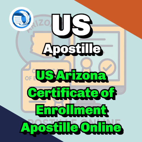 US Arizona Certificate of Enrollment Apostille Online - Hague Apostille Services | Legalization ...