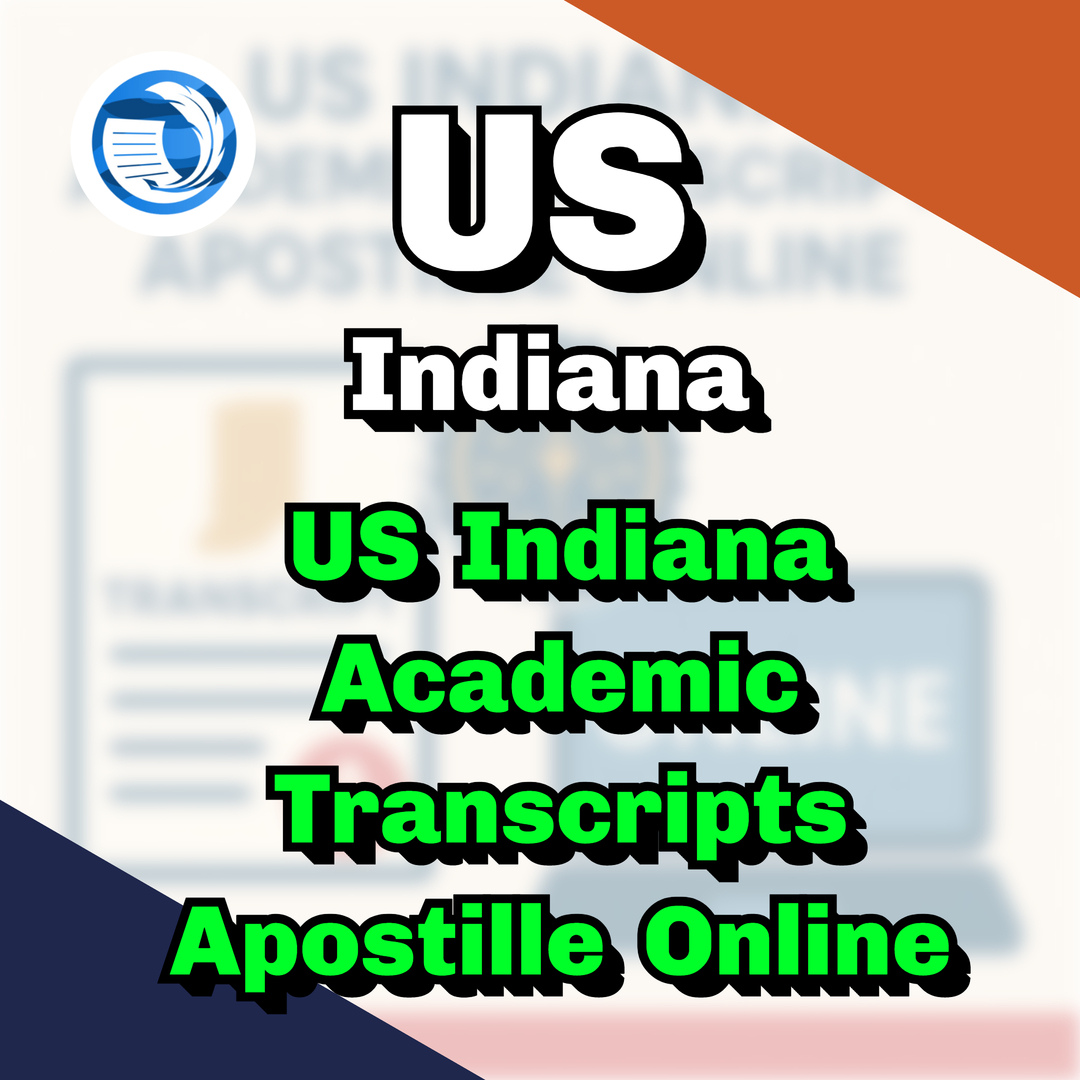 US Indiana Academic Transcripts Apostille Online