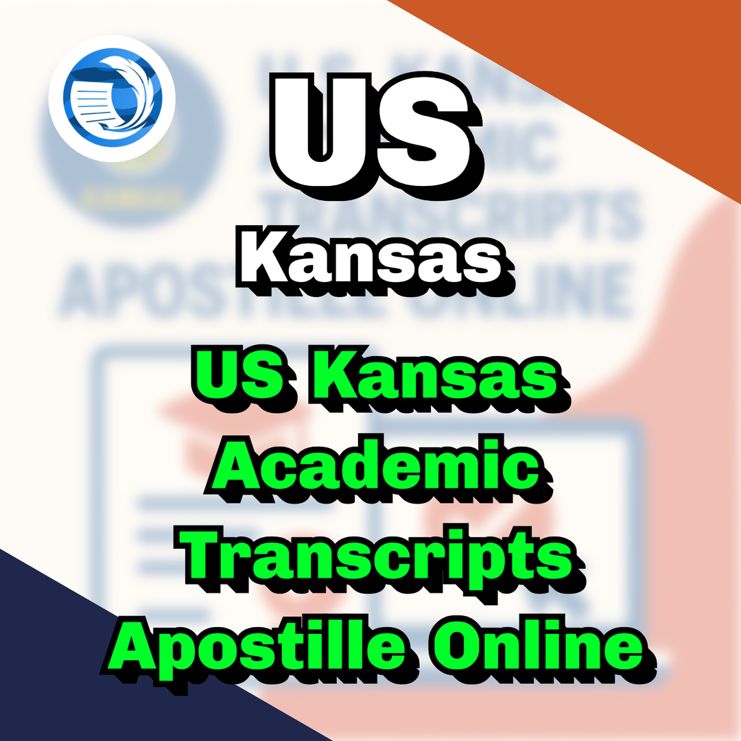 US Kansas Academic Transcripts Apostille Online