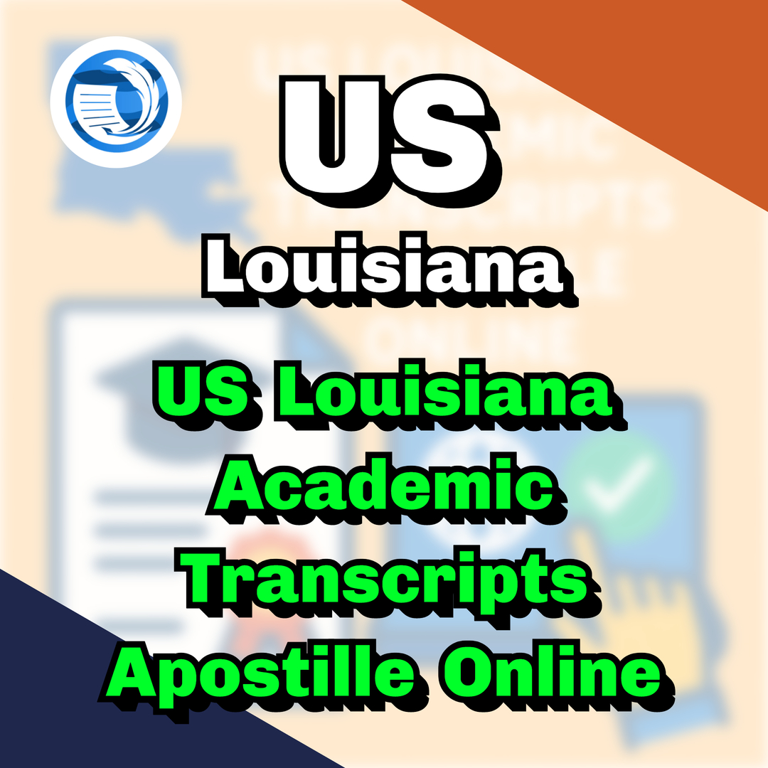 US Louisiana Academic Transcripts Apostille Online