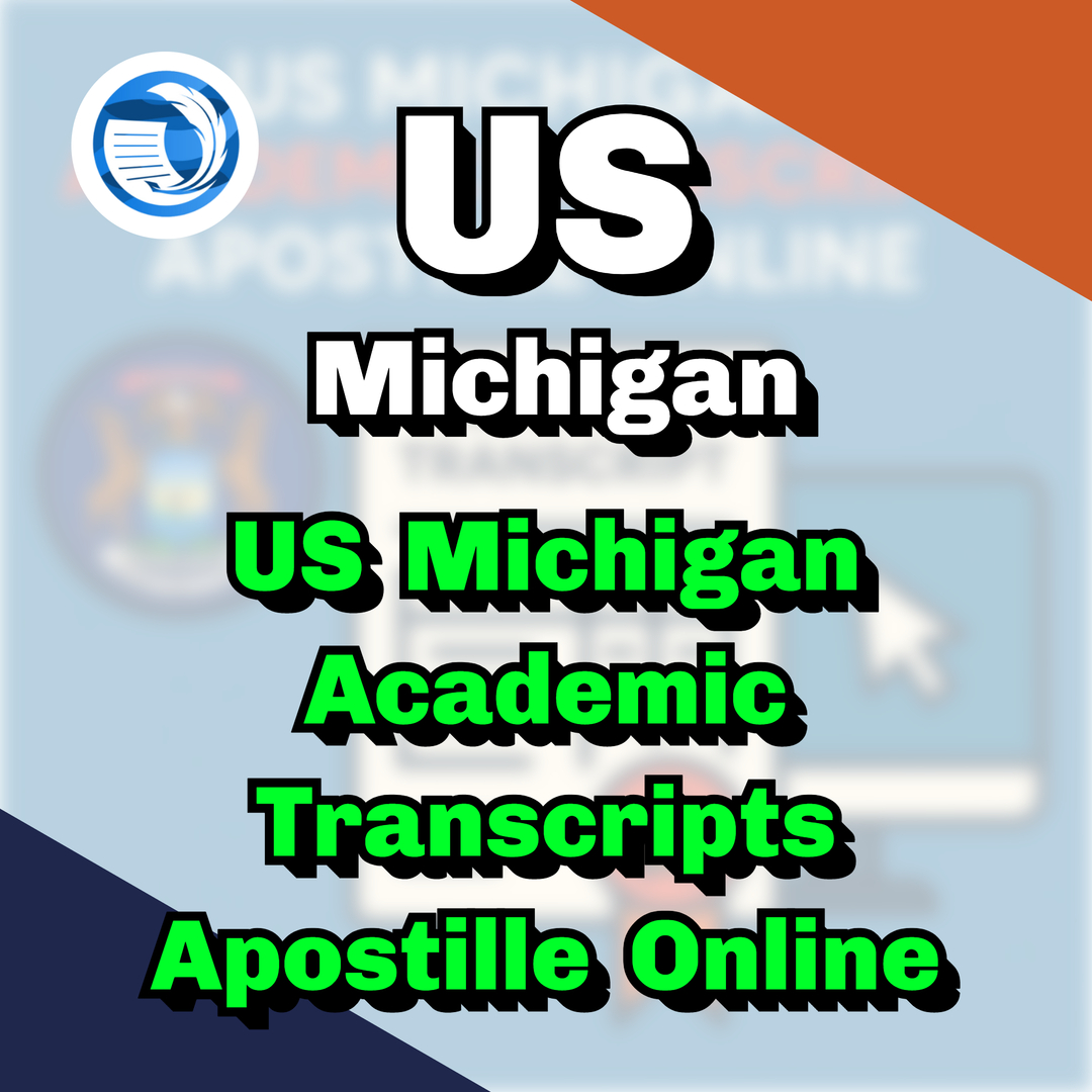 US Michigan Academic Transcripts Apostille Online