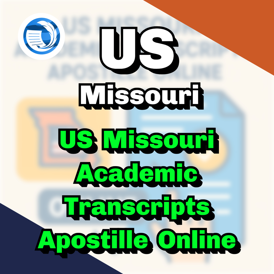 US Missouri Academic Transcripts Apostille Online