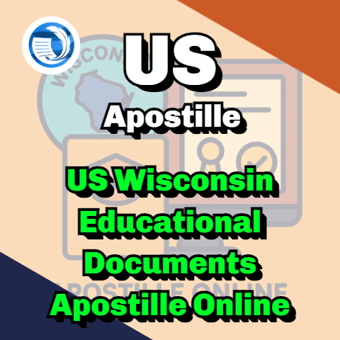 US Wisconsin Educational Documents Apostille Online - Hague Apostille ...