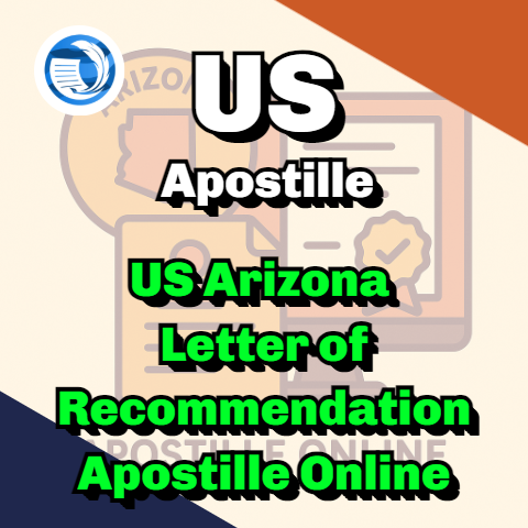 US Arizona Letter of Recommendation Apostille Online - Hague Apostille ...